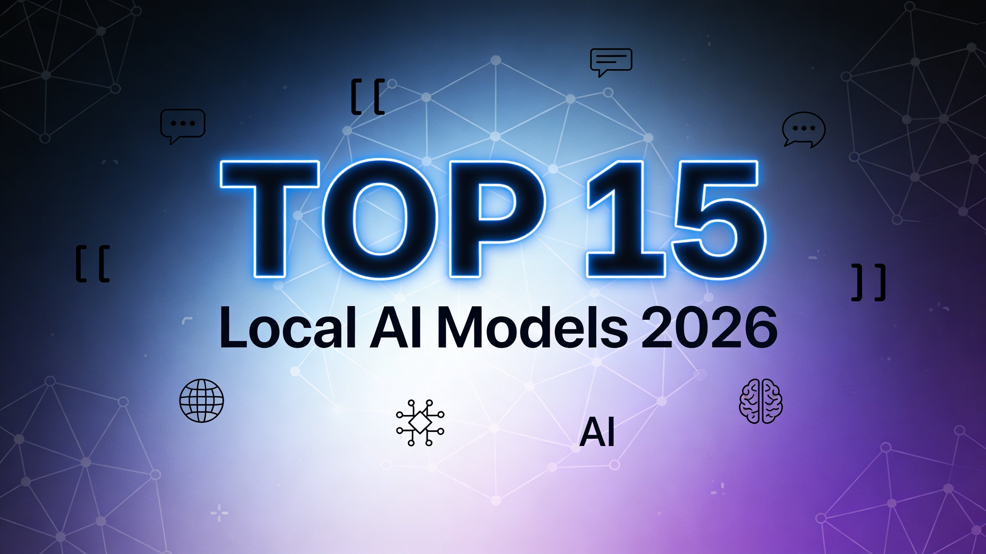 Top 15 Best Local AI Models 2026 | Open-Source LLM Comparison & Leaderboard